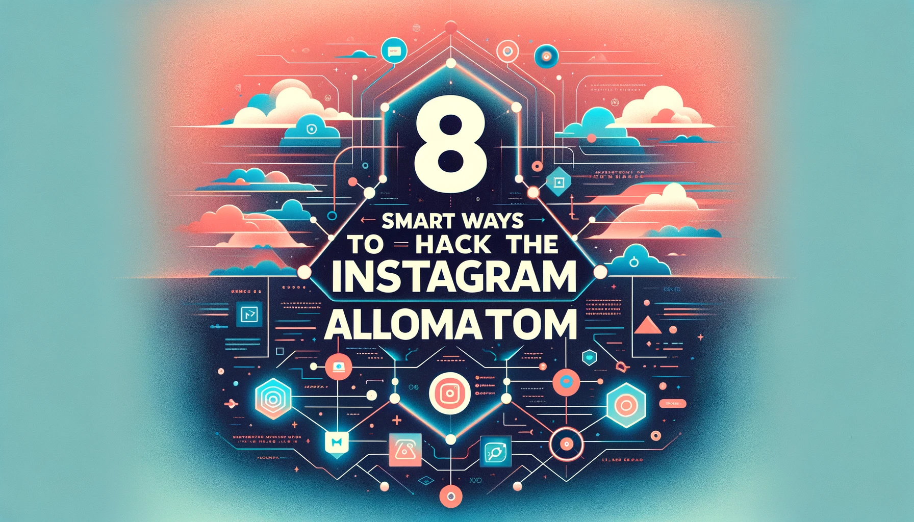 8 Smart Ways To Hack The Instagram Algorithm 8 Smart Ways To Hack The Instagram Algorithm